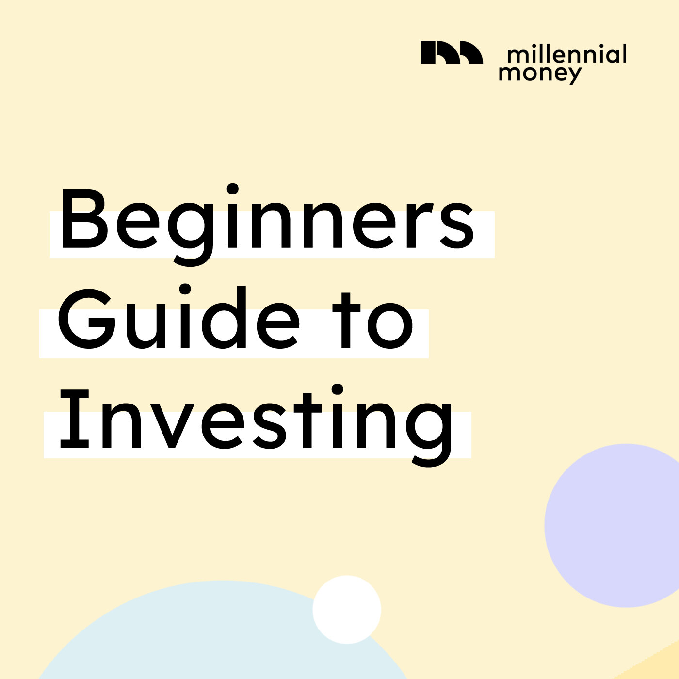 Beginner's Guide To Investing
